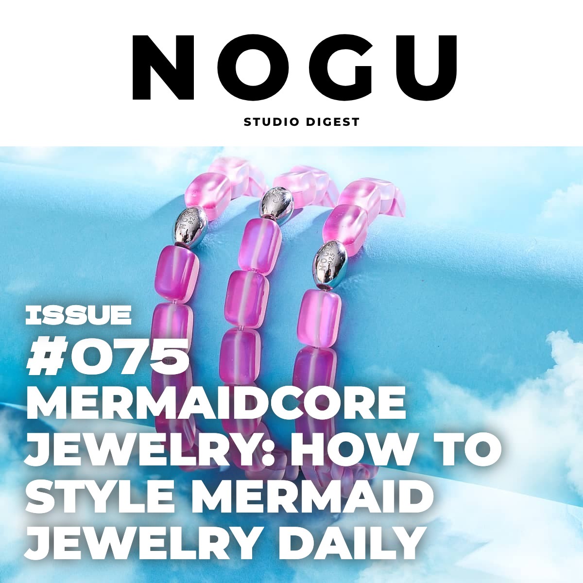 Mermaidcore Jewelry: Wear Mermaid Glass for Everyday Magic– NOGU Canada